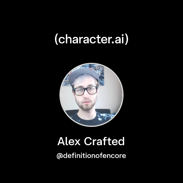 Chat with Alex Crafted | character.ai | Personalized AI for every ...