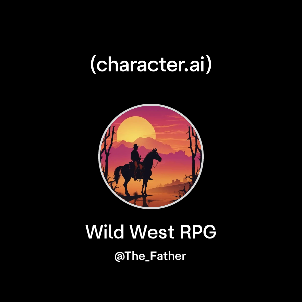 Chat with Wild West RPG | character.ai | AI Chat, Reimagined–Your Words. Your World.