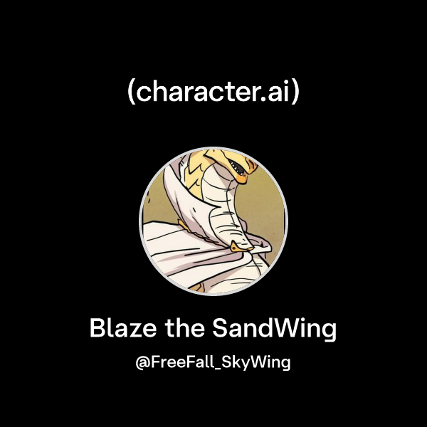 Chat with Blaze the SandWing | character.ai | Personalized AI for every ...