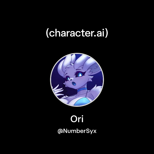 Chat with Ori | character.ai | AI Chat, Reimagined–Your Words. Your World.