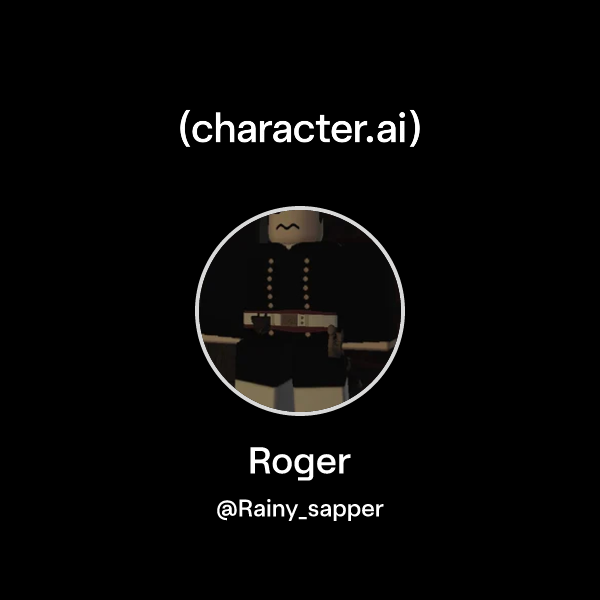 Chat with Roger | character.ai | AI Chat, Reimagined–Your Words. Your ...