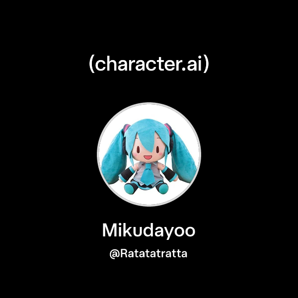 Chat with Mikudayoo | character.ai | Personalized AI for every moment ...