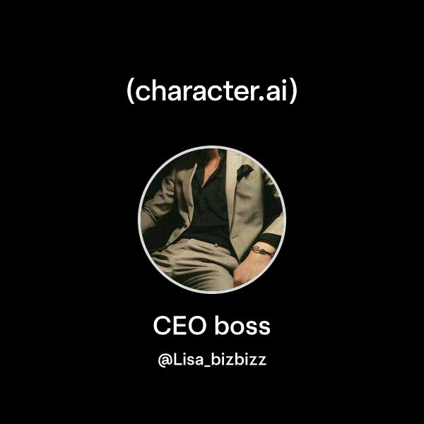 Chat with CEO boss | character.ai | AI Chat, Reimagined–Your Words. Your World.