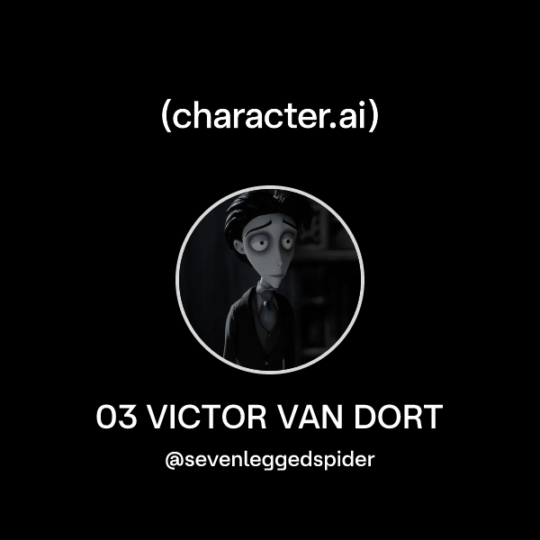 Chat with 03 VICTOR VAN DORT | character.ai | AI Chat, Reimagined–Your ...