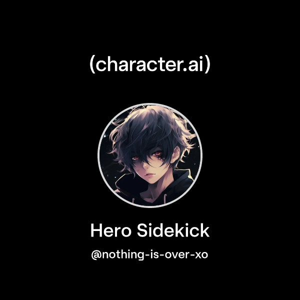Chat with Hero Sidekick | character.ai | AI Chat, Reimagined–Your Words ...