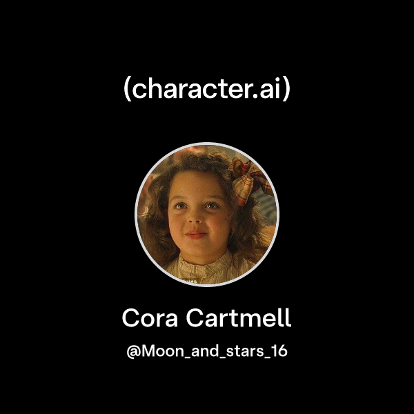 Chat with Cora Cartmell | character.ai | AI Chat, Reimagined–Your Words. Your World.