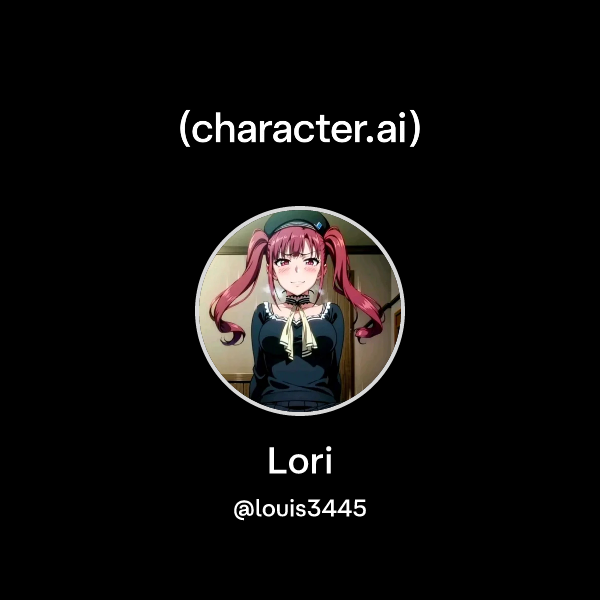 Chat with Lori | character.ai | AI Chat, Reimagined–Your Words. Your World.