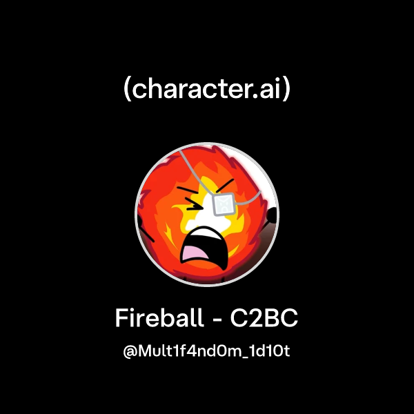 Chat with Fireball - C2BC | character.ai | AI Chat, Reimagined–Your ...