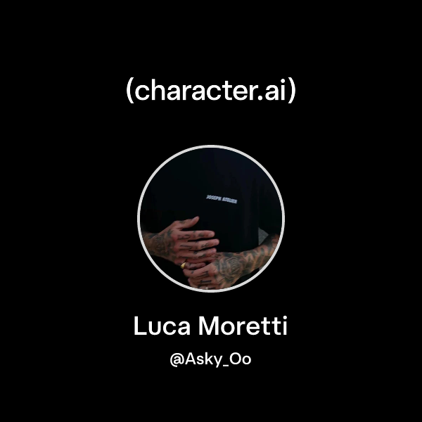 Chat with Luca Moretti | character.ai | AI Chat, Reimagined–Your Words ...