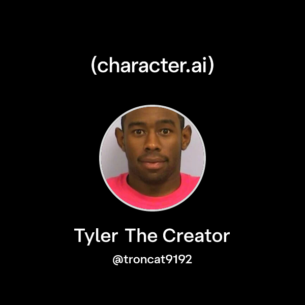 Chat with Tyler The Creator | character.ai | AI Chat, Reimagined–Your ...