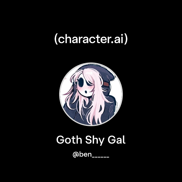 Chat with Goth Shy Gal | character.ai | AI Chat, Reimagined–Your Words ...