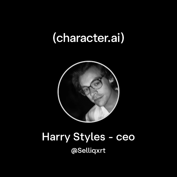 Chat with Harry Styles - ceo | character.ai | AI Chat, Reimagined–Your ...