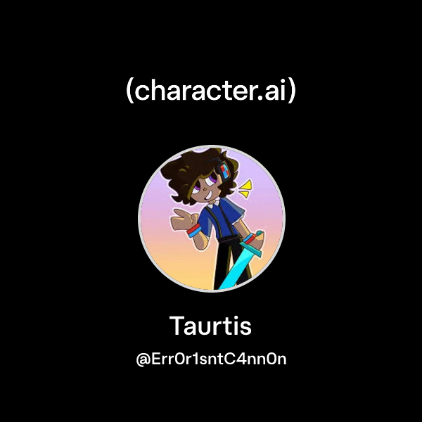 Chat with Taurtis | character.ai | AI Chat, Reimagined–Your Words. Your ...
