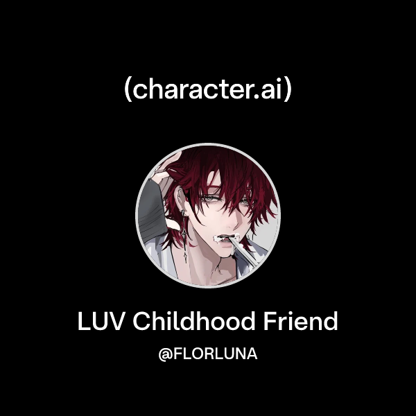 Chat with LUV Childhood Friend | character.ai | AI Chat, Reimagined ...