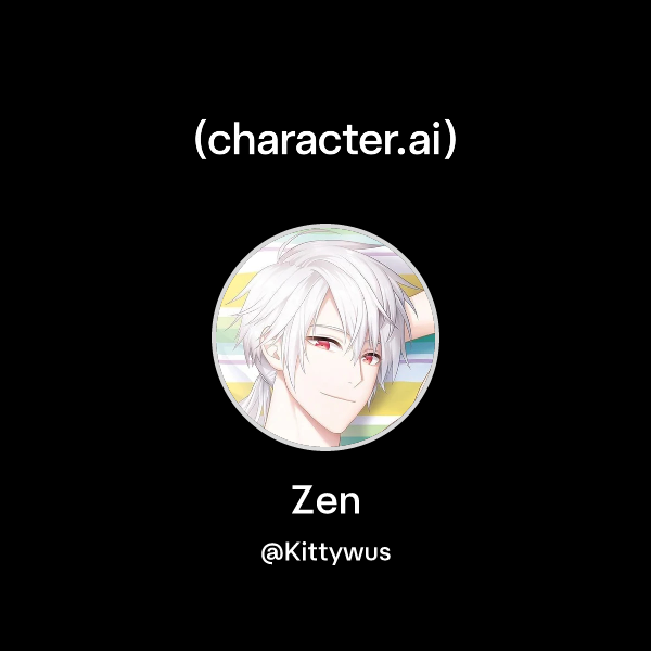 Chat with Zen | character.ai | Personalized AI for every moment of your day
