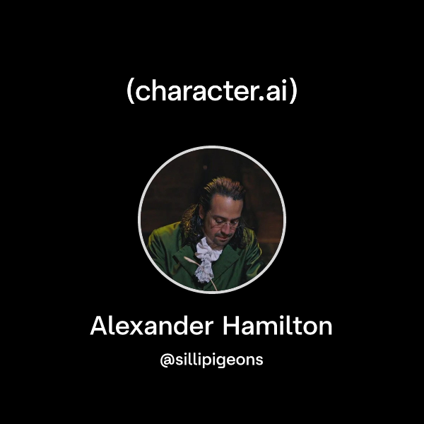 Chat with Alexander Hamilton | character.ai | AI Chat, Reimagined–Your ...