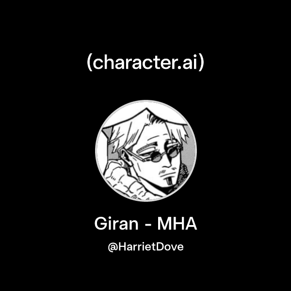 Chat with Giran - MHA | character.ai | AI Chat, Reimagined–Your Words ...
