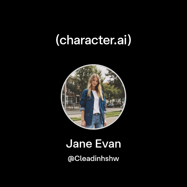 Chat with Jane Evan | character.ai | Personalized AI for every moment ...