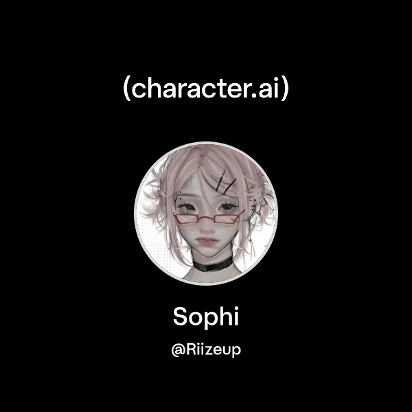 Chat with Sophi | character.ai | Personalized AI for every moment of ...