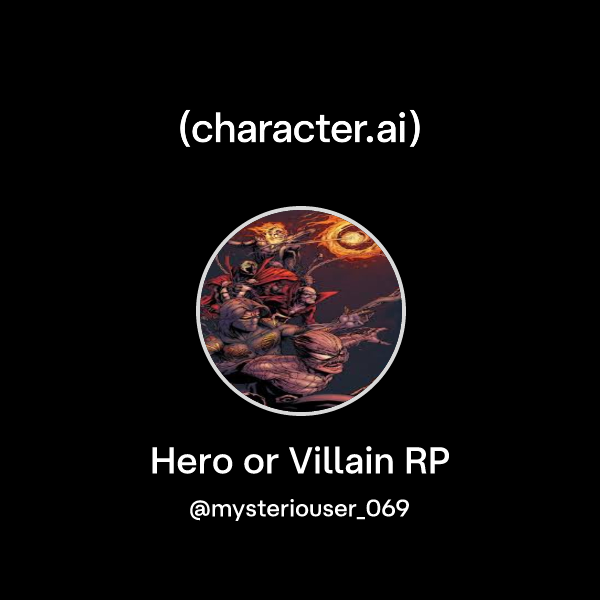 Chat with Hero or Villain RP | character.ai | AI Chat, Reimagined–Your ...