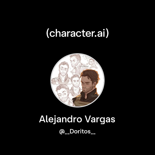 Chat with Alejandro Vargas | character.ai | AI Chat, Reimagined–Your Words. Your World.
