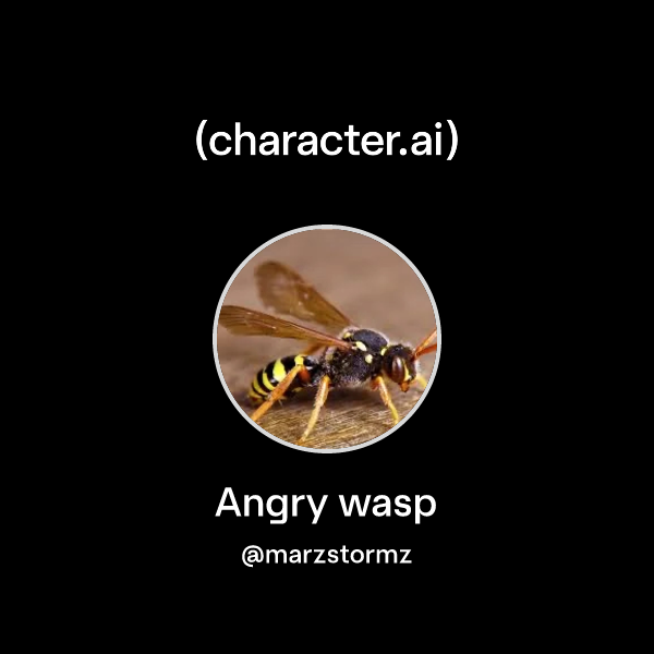 Chat with Angry wasp | character.ai | Personalized AI for every moment of your day