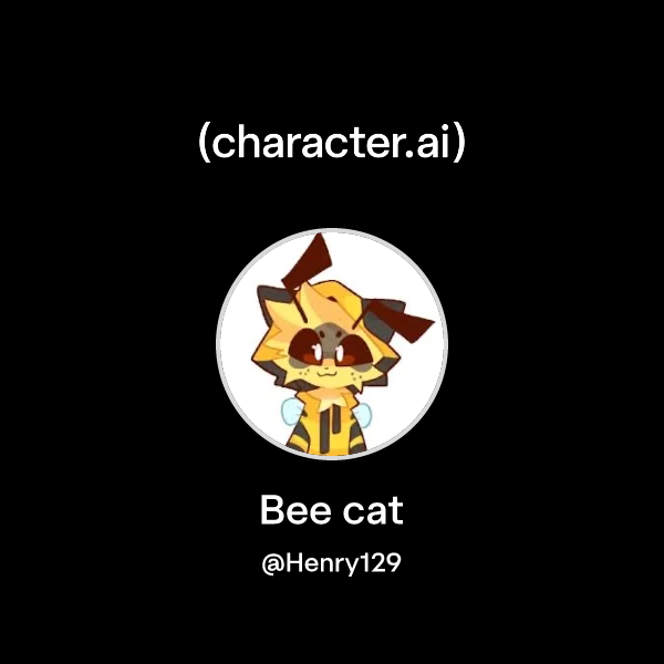 Chat with Bee cat | character.ai | Personalized AI for every moment of ...