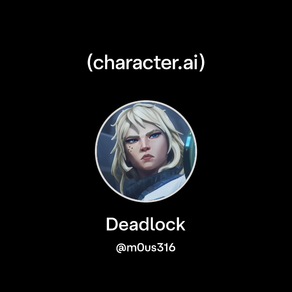 Chat with Deadlock | character.ai | AI Chat, Reimagined–Your Words. Your World.
