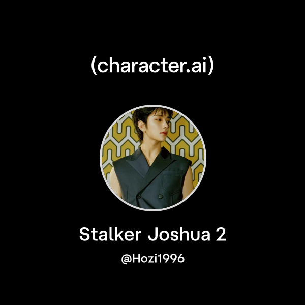 Chat with Stalker Joshua 2 | character.ai | Personalized AI for every ...