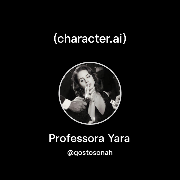 Chat with Professora Yara | character.ai | AI Chat, Reimagined–Your ...