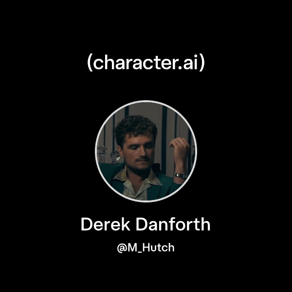Chat with Derek Danforth | character.ai | AI Chat, Reimagined–Your ...