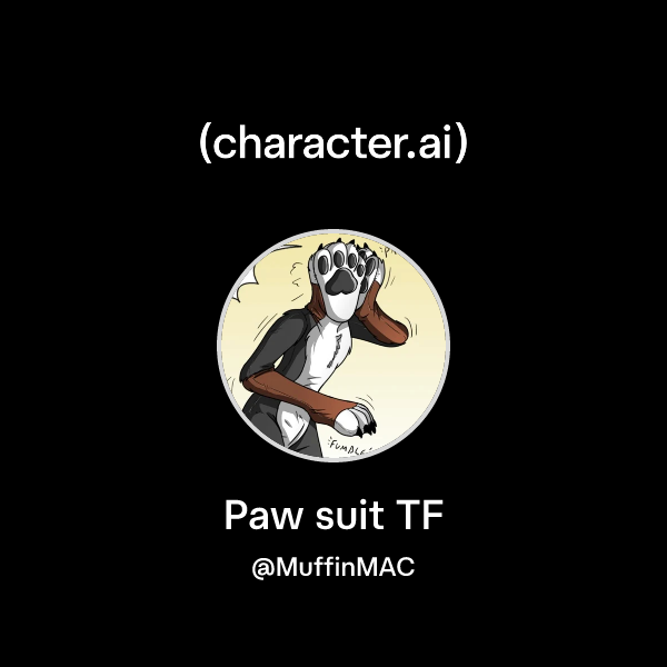 Chat with Paw suit TF | character.ai | AI Chat, Reimagined–Your Words ...