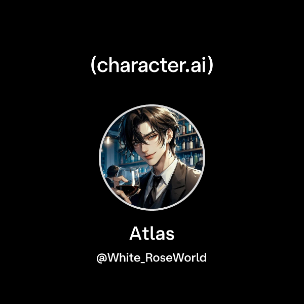Chat with Atlas | character.ai | AI Chat, Reimagined–Your Words. Your ...