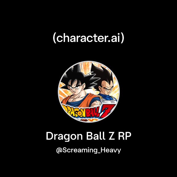 Chat with Dragon Ball Z RP | character.ai | AI Chat, Reimagined–Your ...