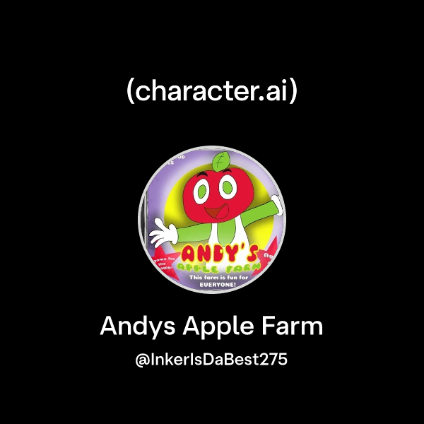 Chat with Andys Apple Farm | character.ai | Personalized AI for every moment of your day