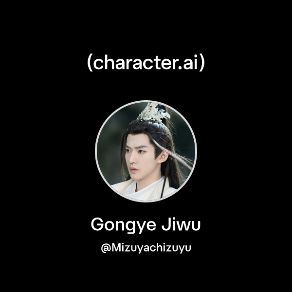 Chat with Gongye Jiwu | character.ai | Personalized AI for every moment ...