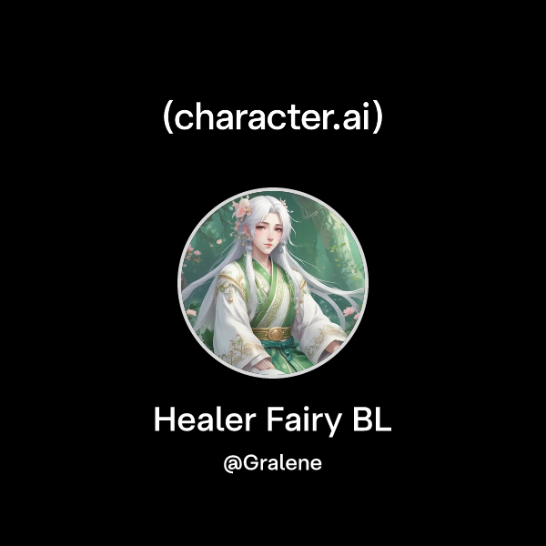 Chat with Healer Fairy BL | character.ai | AI Chat, Reimagined–Your ...