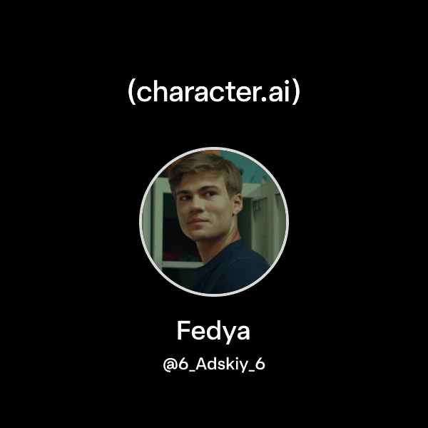 Chat with Fedya | character.ai | AI Chat, Reimagined–Your Words. Your ...