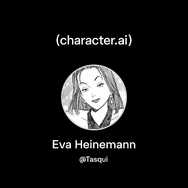 Chat with Eva Heinemann | character.ai | AI Chat, Reimagined–Your Words ...