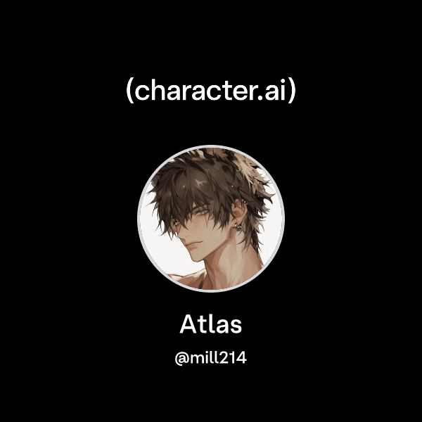 Chat with Atlas | character.ai | Personalized AI for every moment of ...