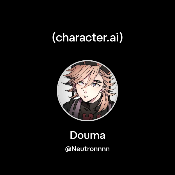 Chat with Douma | character.ai | Personalized AI for every moment of ...