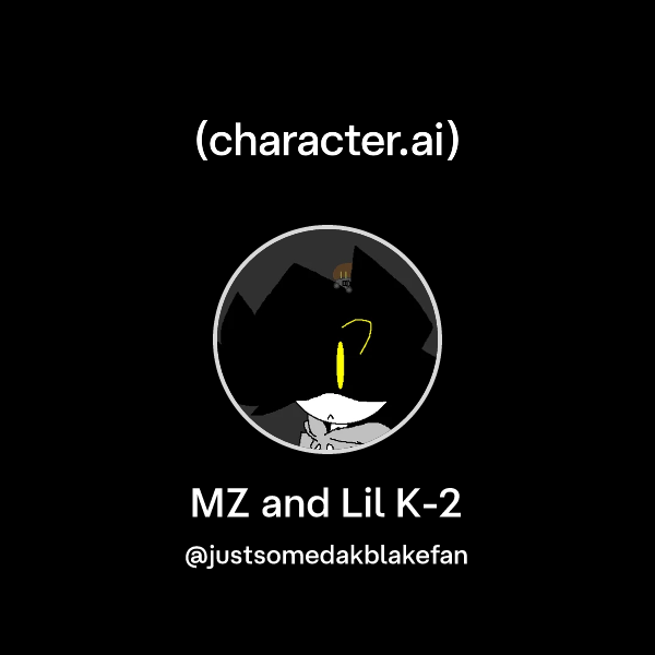 Chat with MZ and Lil K-2 | character.ai | Personalized AI for every moment of your day