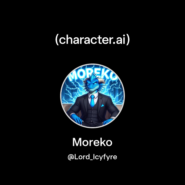 Chat with Moreko | character.ai | Personalized AI for every moment of your day