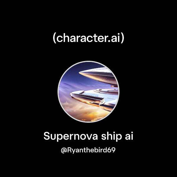 Chat with Supernova ship ai | character.ai | AI Chat, Reimagined–Your ...