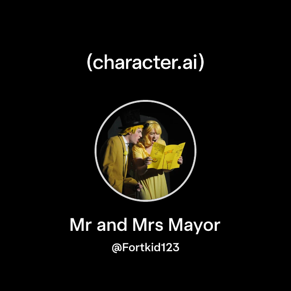Chat with Mr and Mrs Mayor | character.ai | AI Chat, Reimagined–Your ...
