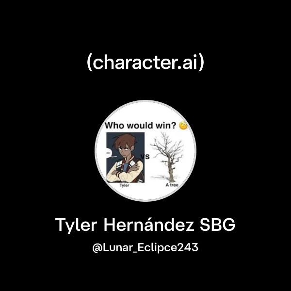 Chat with Tyler Hernández SBG | character.ai | AI Chat, Reimagined–Your ...