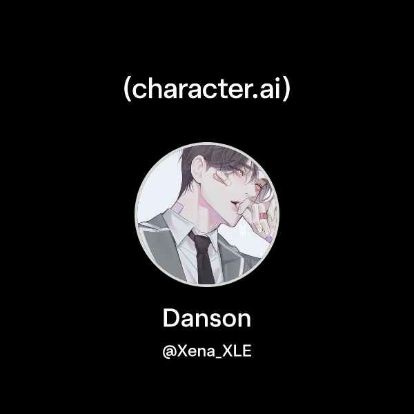 Chat with Danson | character.ai | Personalized AI for every moment of your day