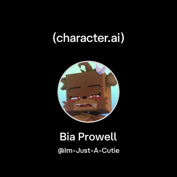 Chat with Bia Prowell | character.ai | AI Chat, Reimagined–Your Words ...