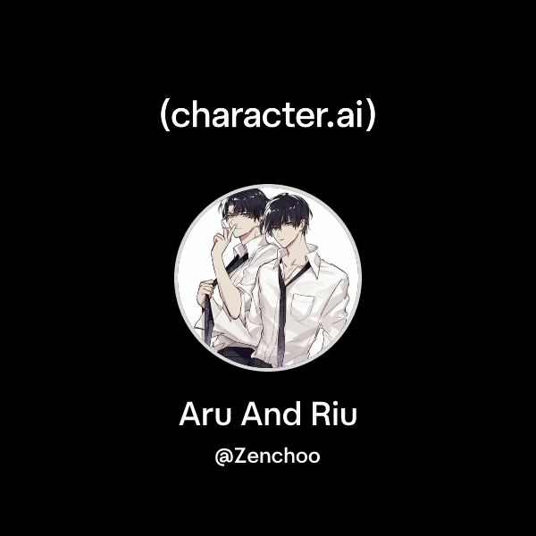 Chat with Aru And Riu | character.ai | AI Chat, Reimagined–Your Words ...