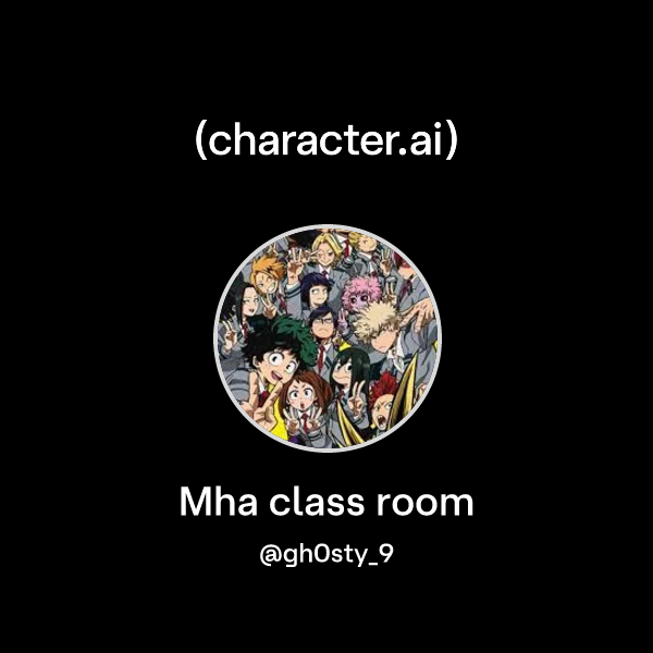 Chat with Mha class room | character.ai | AI Chat, Reimagined–Your ...